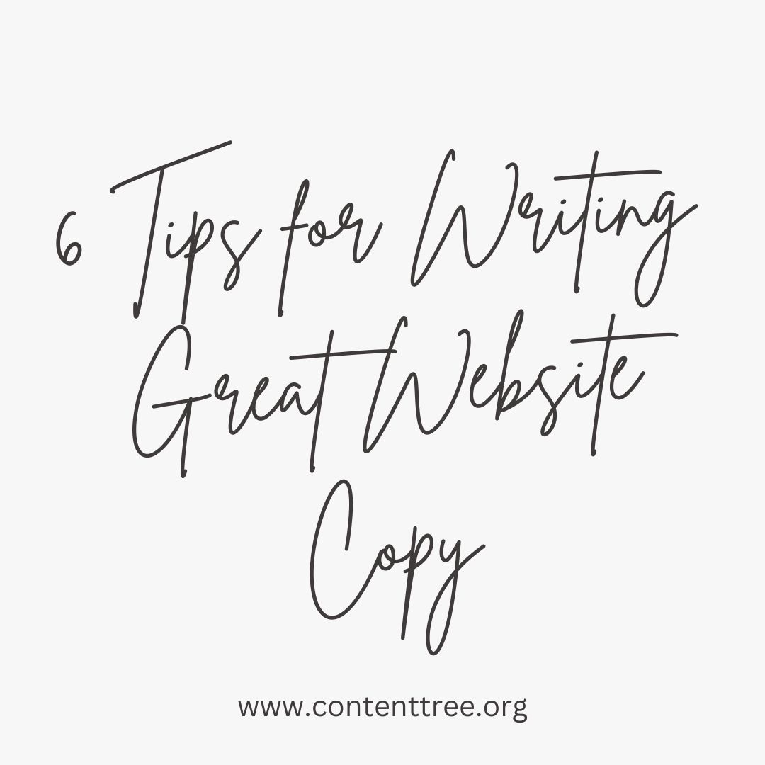 6 Tips for Writing Great Website Copy: A Comprehensive Guide - Content Tree